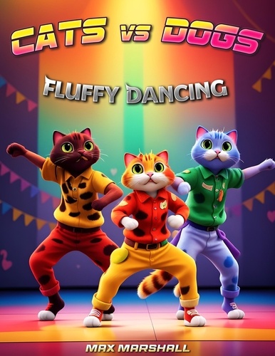 Cats vs Dogs - Fluffy Dancing - Cats vs Dogs de Max Marshall - ePub ...