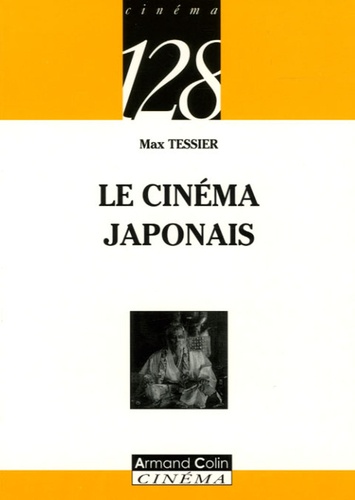 Le cinéma japonais de Max Tessier - Poche - Livre - Decitre