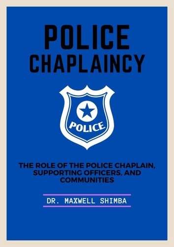 Police Chaplaincy de Maxwell Shimba - ePub - Ebooks - Decitre