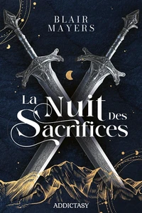 La Nuit des Sacrifices de Blair Mayers - Decitre