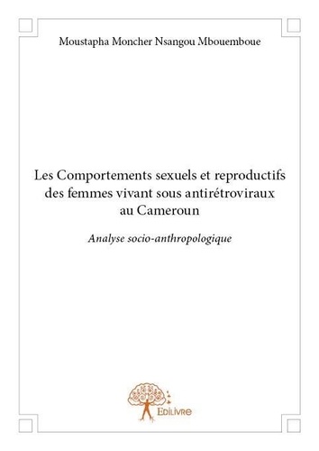 Les comportements sexuels et reproductifs des... de Mbouemboue ...