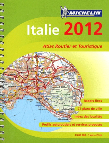 Italie - Atlas routier et touristique 1/200 000 de Michelin - Livre ...