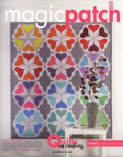 Magic patch N° 132. Quilts en couleur - Evelyne Antzenberger - Livres - Furet du Nord