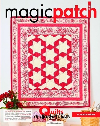 Magic patch N° 151. Quilts en attendant l'hiver de Marie-Laure Pegeot Mangel - Grand Format ...