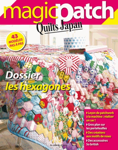 Magic patch Quilts Japan N° 2. Les hexagones de Les éditions de Saxe - Grand Format - Livre ...