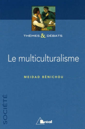 Le multiculturalisme de Meidad Benichou - Poche - Livre - Occasion ...