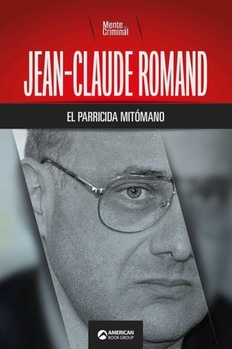 Jean-Claude Romand, el parricida mitómano de Mente Criminal - ePub ...