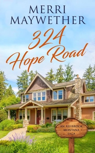 324 Hope Road - Ashbrook, Montana Saga de Merri Maywether - ePub ...