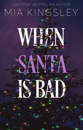 When Santa Is Bad de Mia Kingsley - Decitre