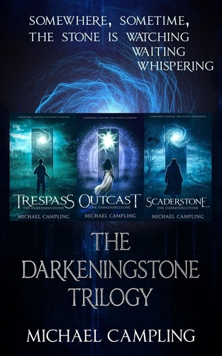 The Darkeningstone: The Complete Time-Slip... de Michael Campling ...