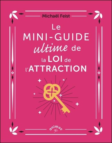 Le mini-guide ultime Loi de l'attraction de Michael Feist - Multi ...