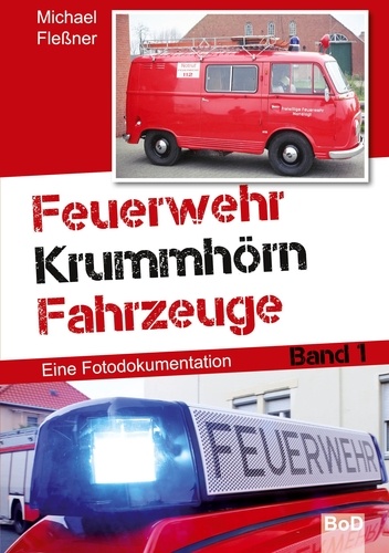 Feuerwehr Krummhörn Fahrzeuge - Eine... de Michael Fleßner - ePub ...