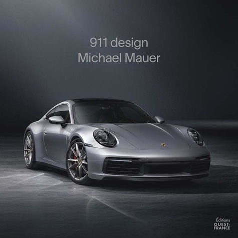 Porsche 911 Design de Michael Mauer - Grand Format - Livre - Decitre