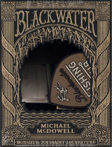 Blackwater . Coffret vide pouvant contenir les... de Michael McDowell - Poche - Livre - Decitre