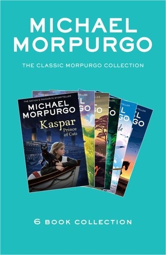 The Classic Morpurgo Collection (six novels):... de Michael Morpurgo ...