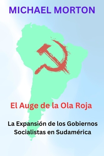 El Auge de la Ola Roja: La expansión de los... - Michael Morton ...