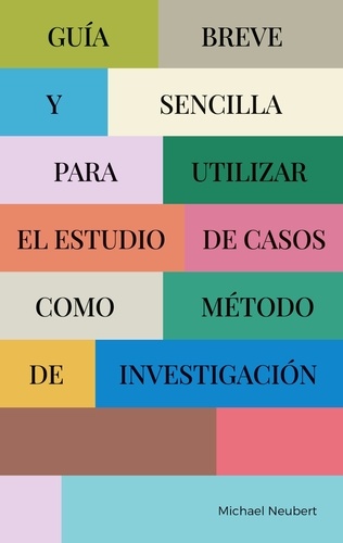 Guía breve y sencilla para utilizar el estudio... de Michael Neubert ...
