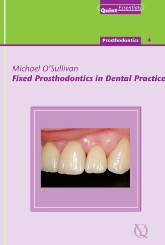 Fixed Prosthodontics in Dental Practice - Michael O'Sullivan - Ebooks ...