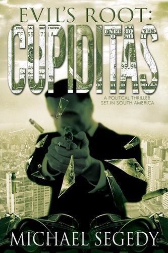 Cupiditas: Evil's Root de Michael Segedy - ePub - Ebooks - Decitre