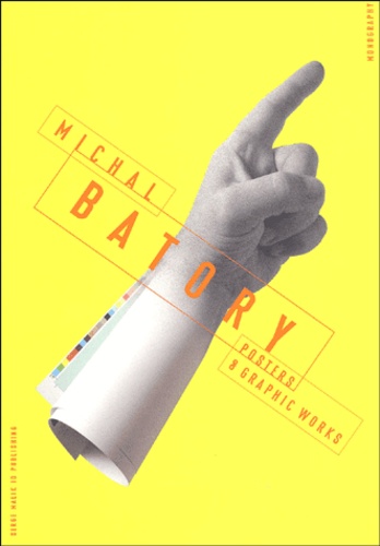 Posters and Graphic Works de Michal Batory - Livre - Decitre