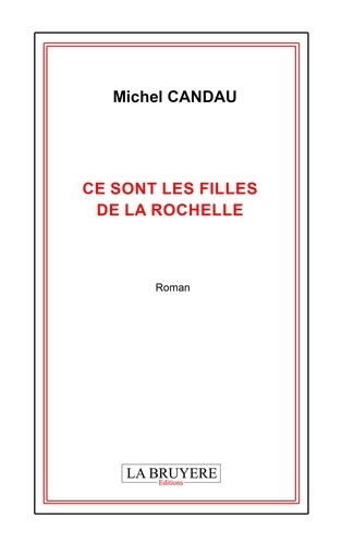 Ce sont les filles de La Rochelle - Michel Candau - Livres - Furet du Nord