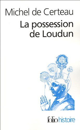 La possession de Loudun de Michel de Certeau - Poche - Livre - Decitre