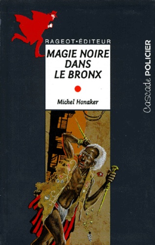 Le Commandeur : Magie Noire Dans Le Bronx de Michel Honaker - Livre ...