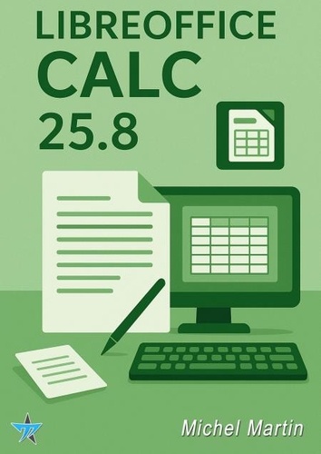 LibreOffice Calc 25.8 - Michel Martin Mediaforma - Ebooks - Furet du Nord