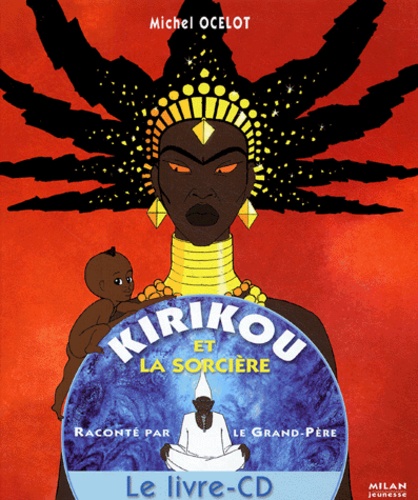 Kirikou et la sorcière de Michel Ocelot - Album - Livre - Decitre