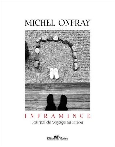 Inframince - Journal de voyage au Japon - Michel Onfray - Livres ...