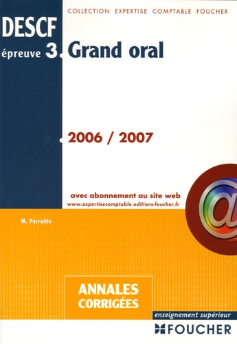 Grand oral épreuve DESCF 3 - Annales corrigées de Michel Parruitte ...