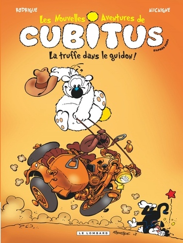 Les nouvelles aventures de Cubitus Tome 5. La... de Michel Rodrigue ...