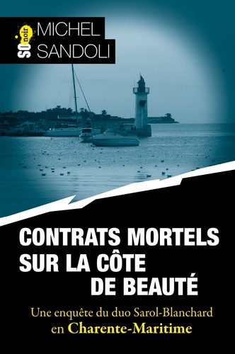 Contrats mortels sur la Côte de Beauté de Michel Sandoli - Livre - Decitre