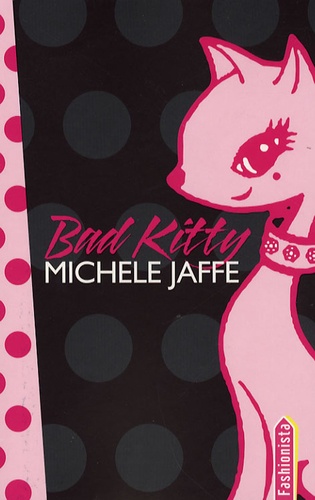 Bad Kitty - Michele Jaffe - Livres - Furet du Nord