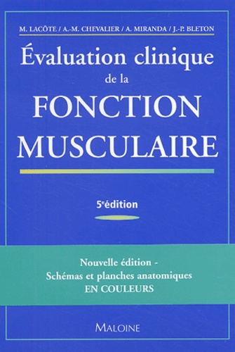 Evaluation clinique de la fontion musculaire de Michèle Lacôte - Livre ...