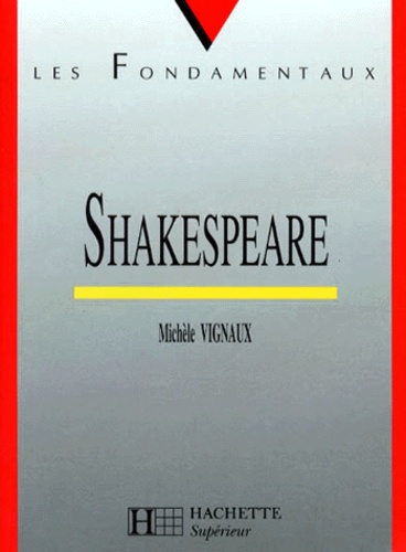 Shakespeare de Michèle Vignaux - Livre - Decitre
