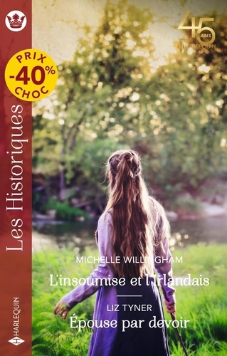 L'insoumise et l'Irlandais ; Epouse par devoir - Michelle Willingham ...