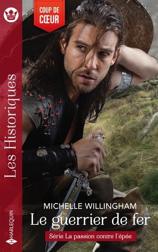 Le guerrier de fer de Michelle Willingham - Poche - Livre - Decitre