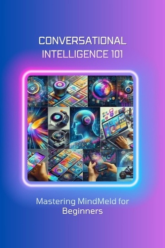 Conversational Intelligence 101: Mastering... de Mick Martens - ePub - Ebooks - Decitre