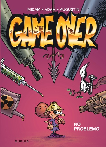 Game Over Tome 2. No Problemo - Opé L'été BD 2019 de Midam - Album ...