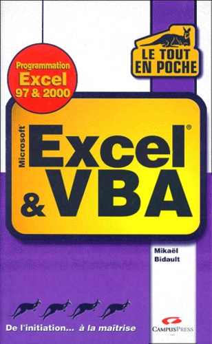 Excel Et Vba. Versions 97 Et 2000 de Mikaël Bidault - Poche - Livre - Decitre