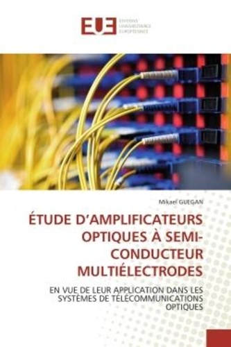 ÉTUDE D'AMPLIFICATEURS OPTIQUES À... de Mikael Guegan - Poche - Livre ...