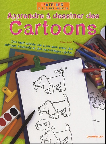 Apprendre à dessiner des cartoons de Mike Artell - Livre - Decitre