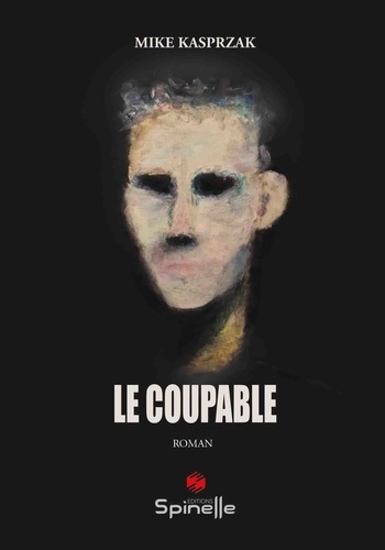 Le coupable de Mike Kasprzak - Grand Format - Livre - Decitre