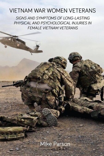 Vietnam War Women Veterans Signs and Symptoms of... - Mike Parson ...
