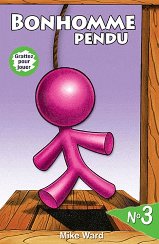 Bonhomme pendu n° 3 de Mike Ward - Poche - Livre - Decitre