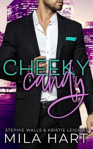 Cheeky Candy de Mila Hart - ePub - Ebooks - Decitre