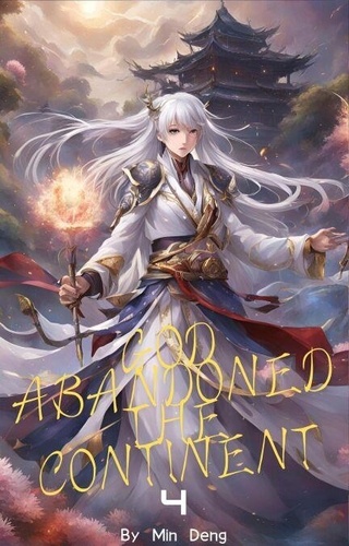 God Abandoned the Continent 04 - God Abandoned... de Min Deng - ePub ...