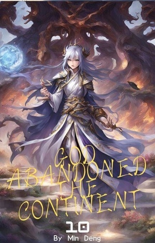 God Abandoned the Continent 10 - God Abandoned... de Min Deng - ePub ...