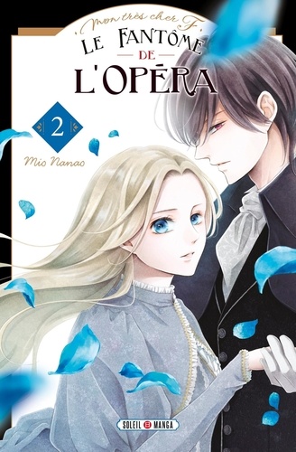 Le fantôme de l'Opéra Tome 2. de Mio Nanao - Tankobon - Livre - Decitre